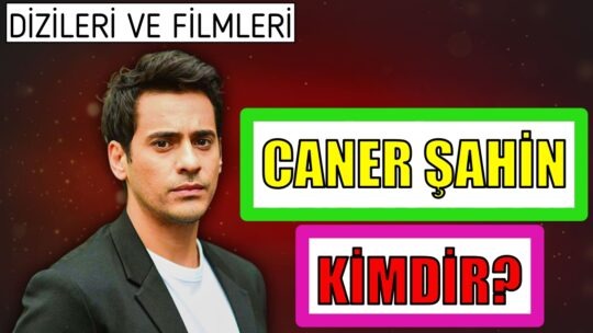 Caner Şahin Kimdir? Dizileri | Aldatmak Dizisi Tolga - Başkent Postası